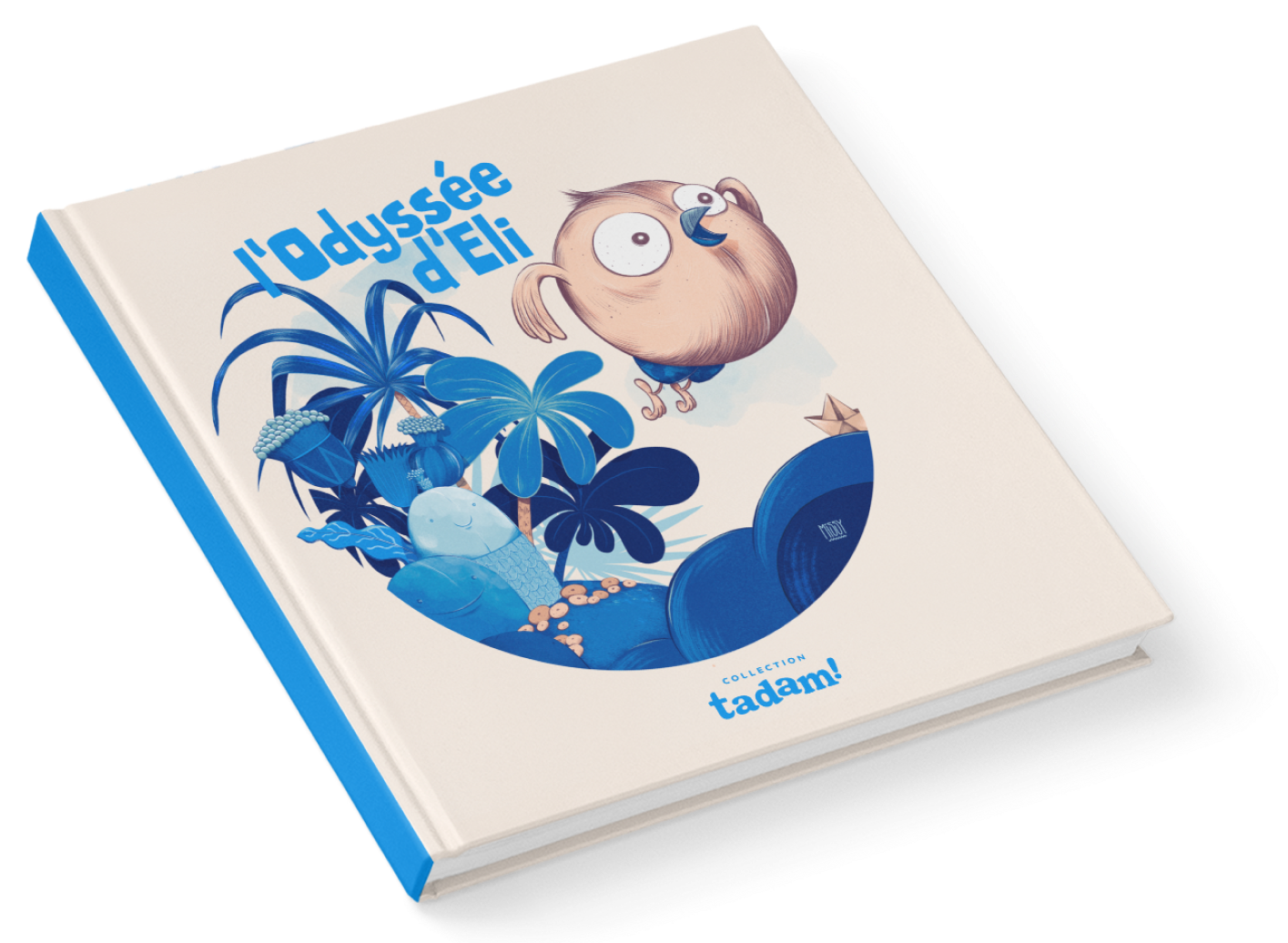 LA COLLECTION TADAM! ET L’ODYSSÉE D’ELI | Bibouille